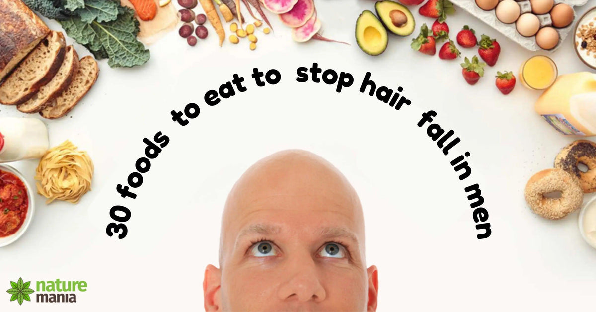 30 Foods To Eat To Stop Hair Fall In Men NatureMania
